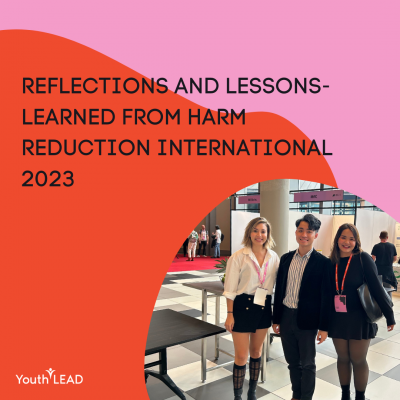 Reflections and Lessons-Learned from Harm Reduction International 2023 - Youth LEAD